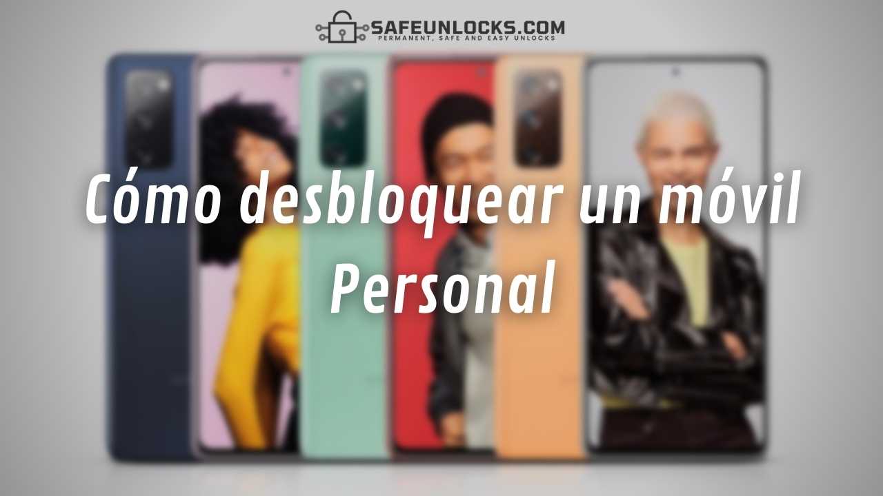 Guía para desbloquear un móvil Personal Guía para desbloquear un móvil Personal