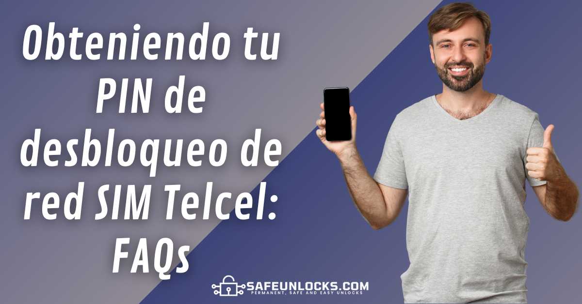 Obtén tu pin de desbloqueo de tarjeta SIM Telcel en minutos