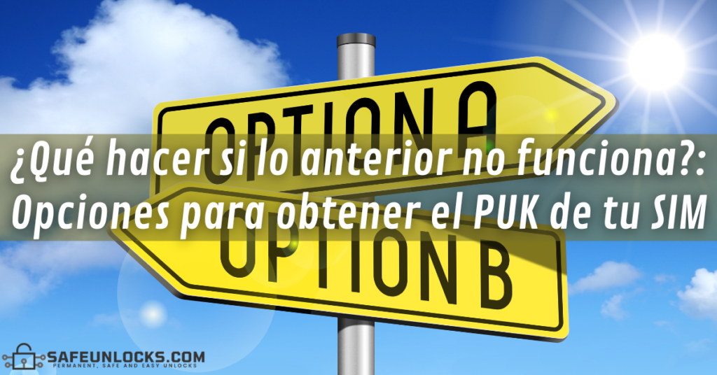 Código PUK bloqueado: Cómo desbloquear una tarjeta SIM