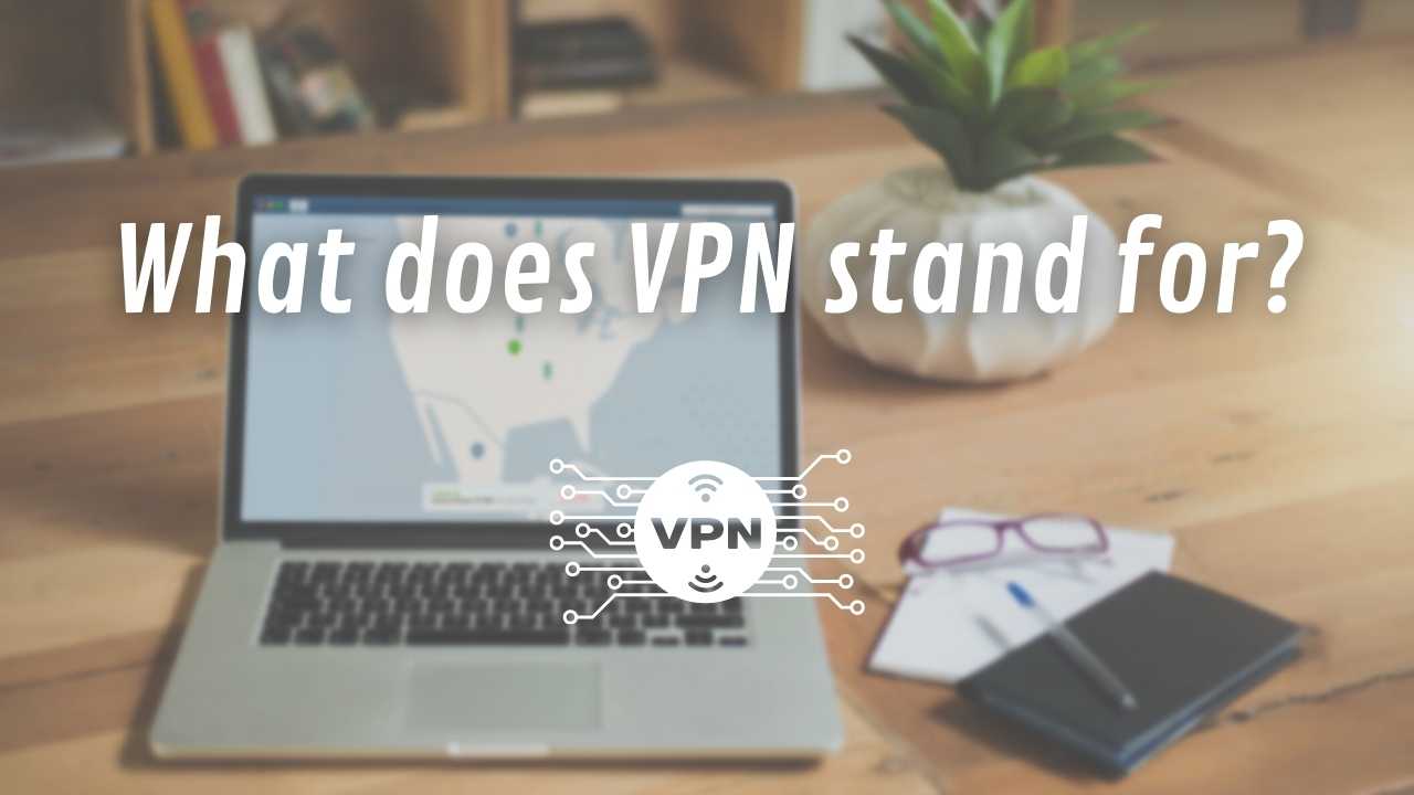 What is VPN on my phone? Best and easiest explanation!