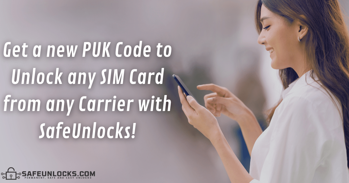 Learn how to fix Locked SIM Card without its Unlock PUK Code