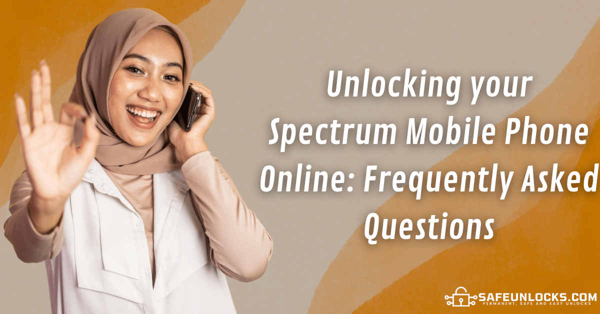 How to Unlock Spectrum Mobile Phone - SafeUnlocks