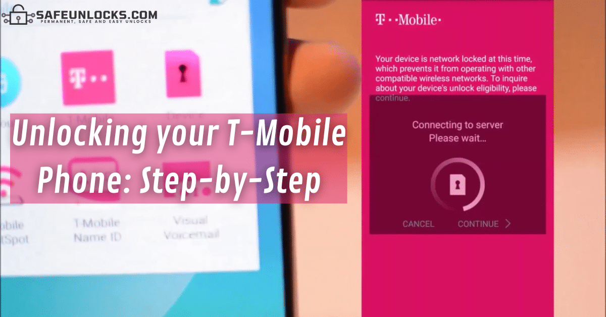 Learn to Network Unlock T-Mobile Phones | 3-Step Guide Here!