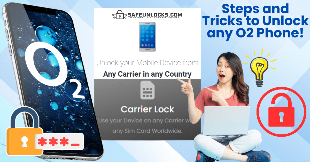 Guide to SIM Unlock O2 Mobile Phones to any Carrier | O2 UK